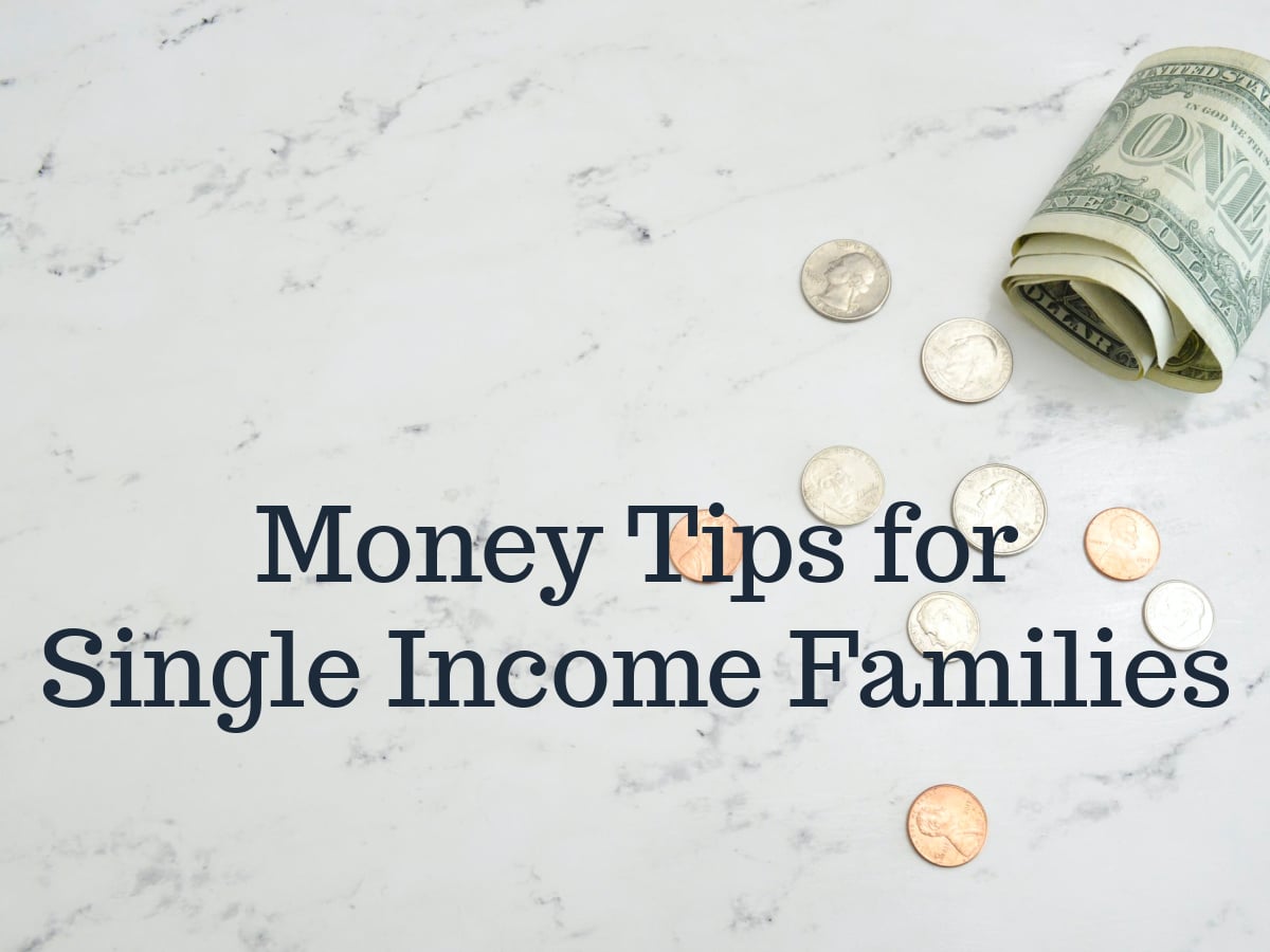 Money Tips For Single Income Families - The Financial Quarterback™